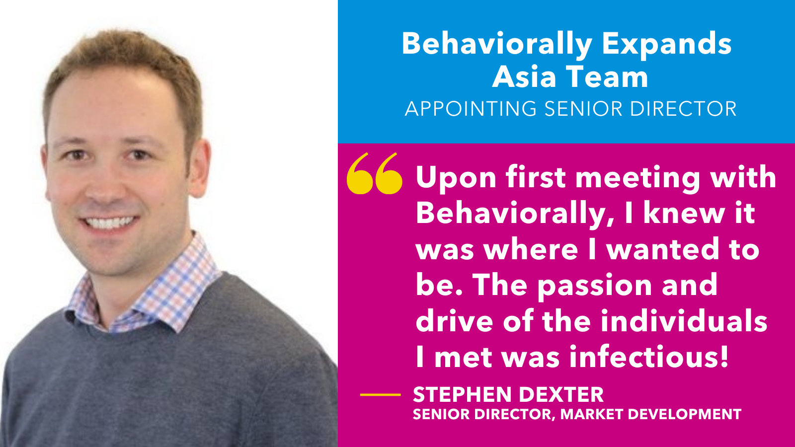 Behaviorally Announces Expansion of Their Asia Team > Behaviorally