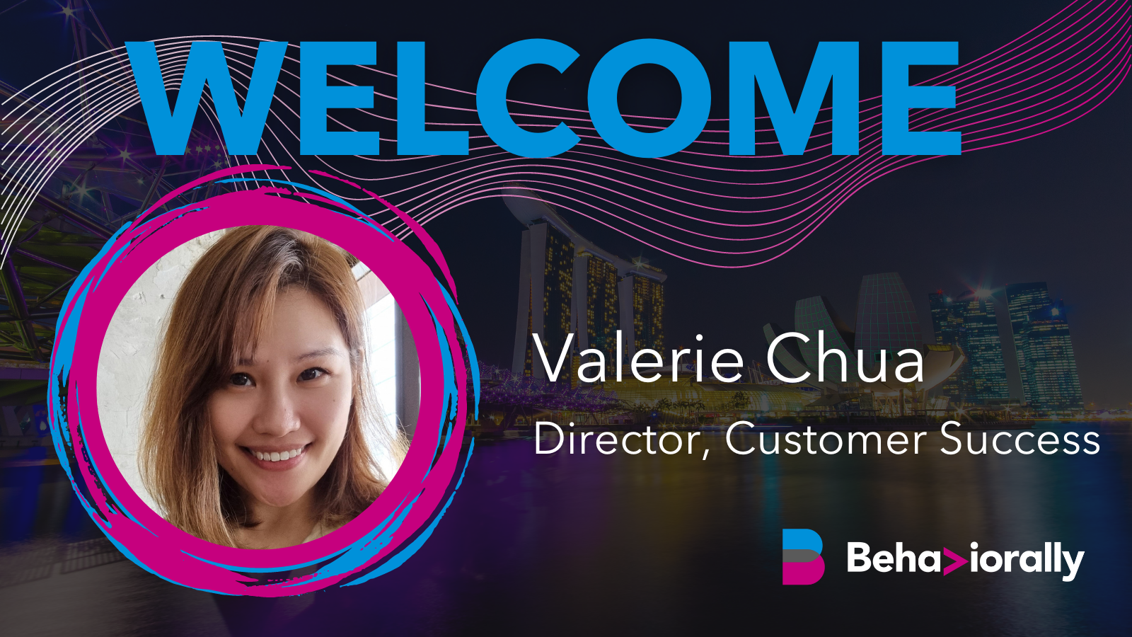 Valerie Chua Joins Behaviorally’s Singapore Team > Behaviorally